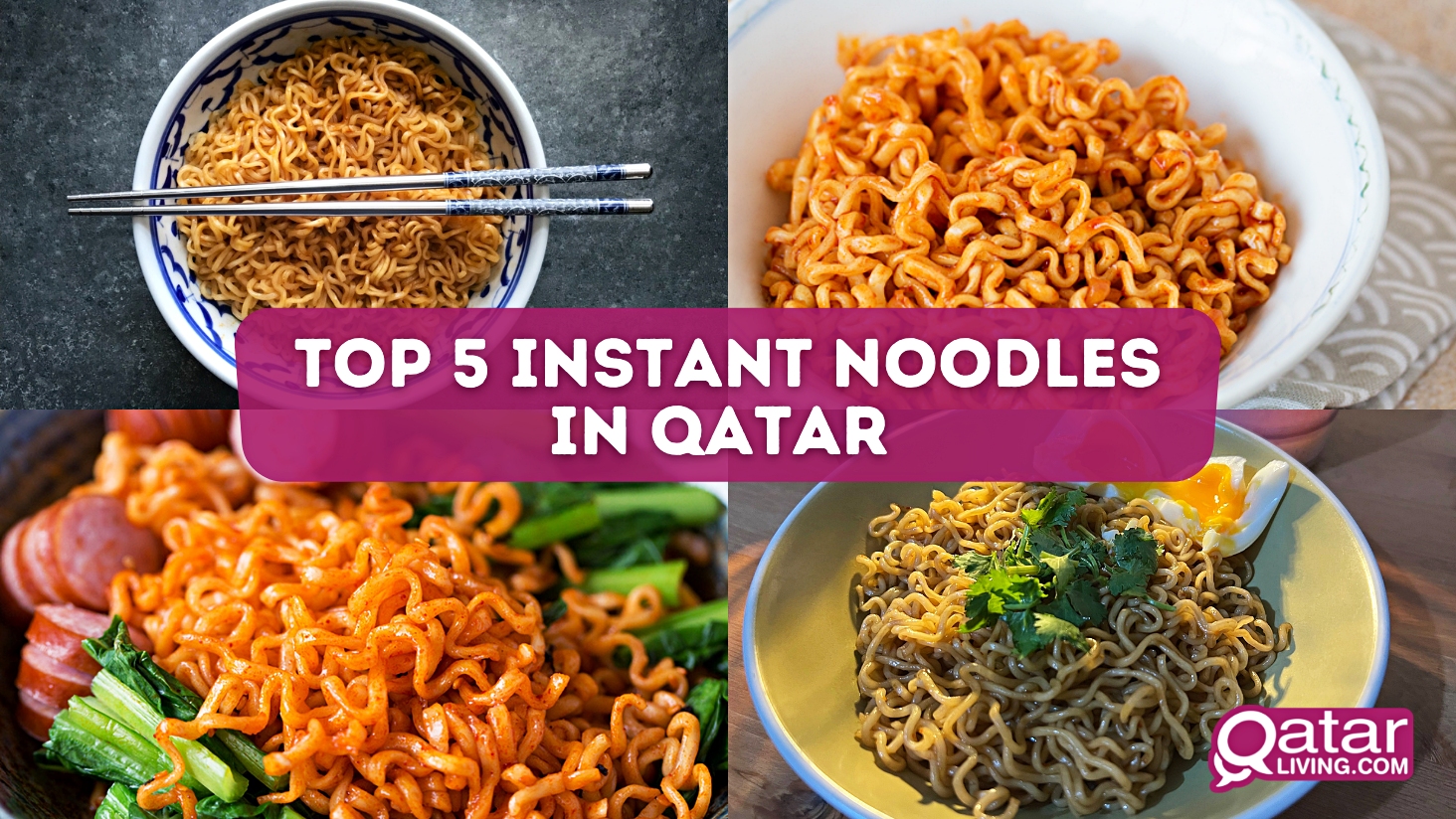 Top 5 instant noodles in Qatar | Qatar Living