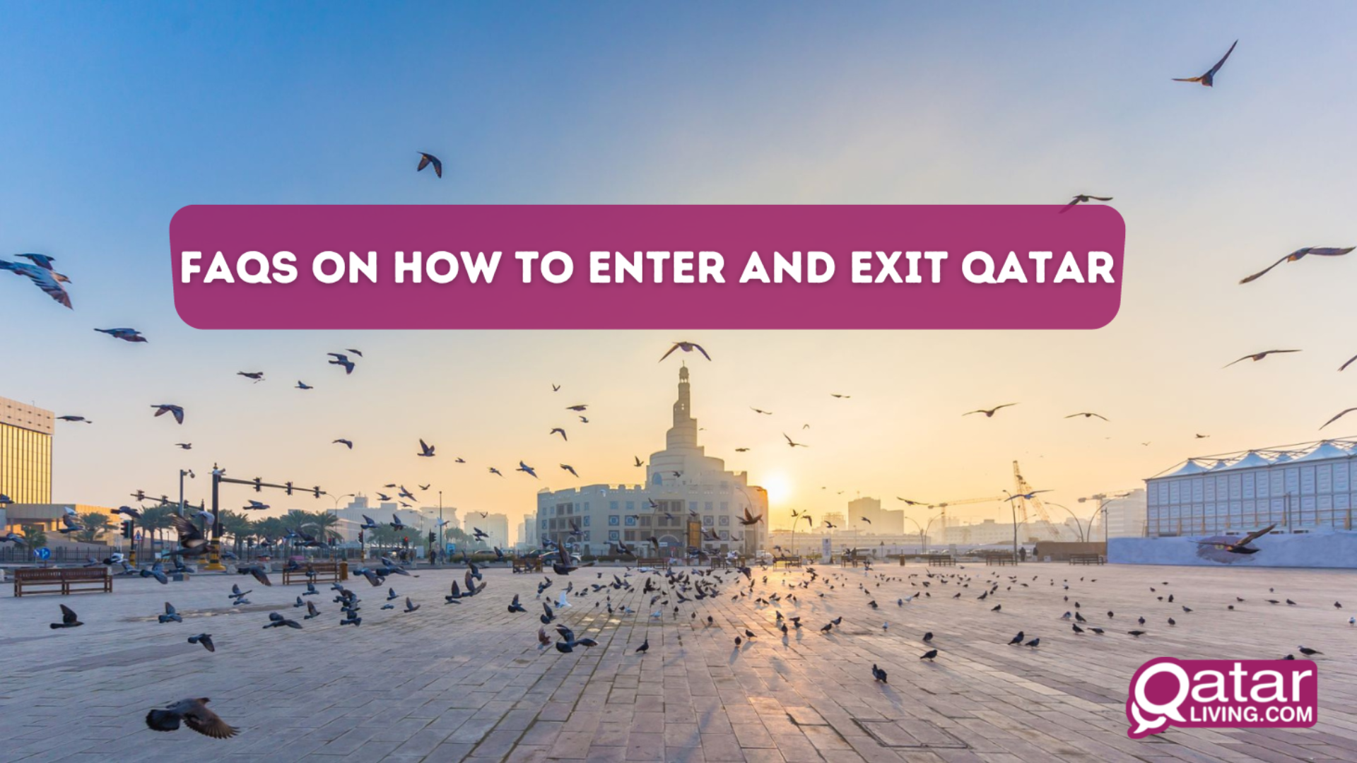 FAQs on how to enter and exit Qatar | Qatar Living
