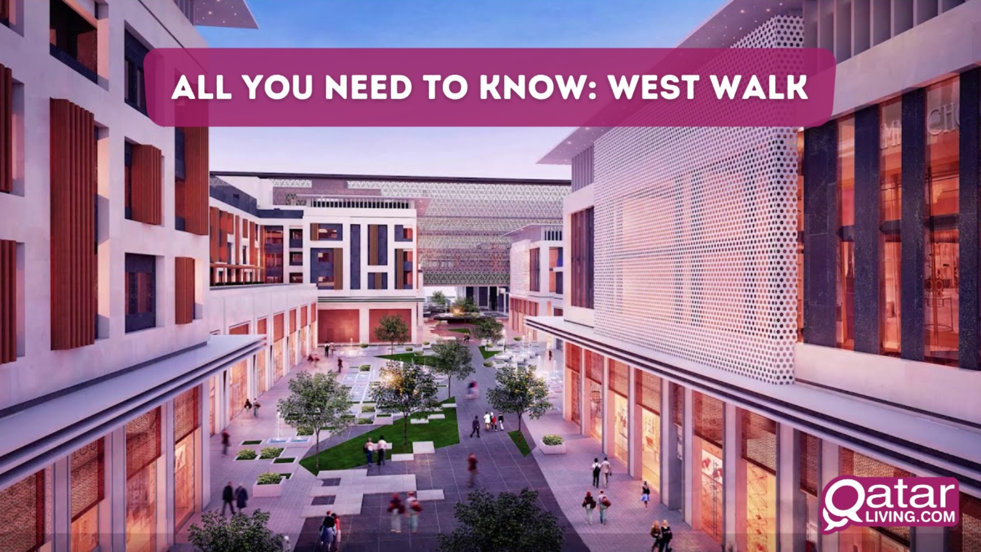 All you need to know: West Walk | Qatar Living