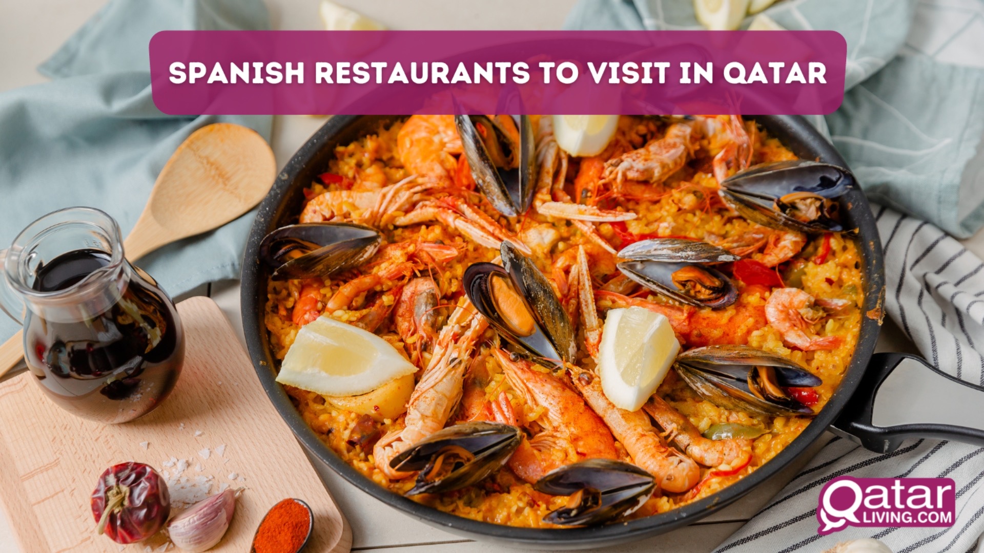 Spanish restaurants to visit in Qatar | Qatar Living