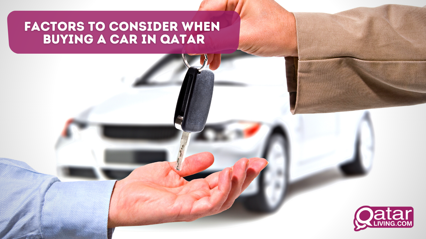 Factors to consider when buying a car in Qatar | Qatar Living