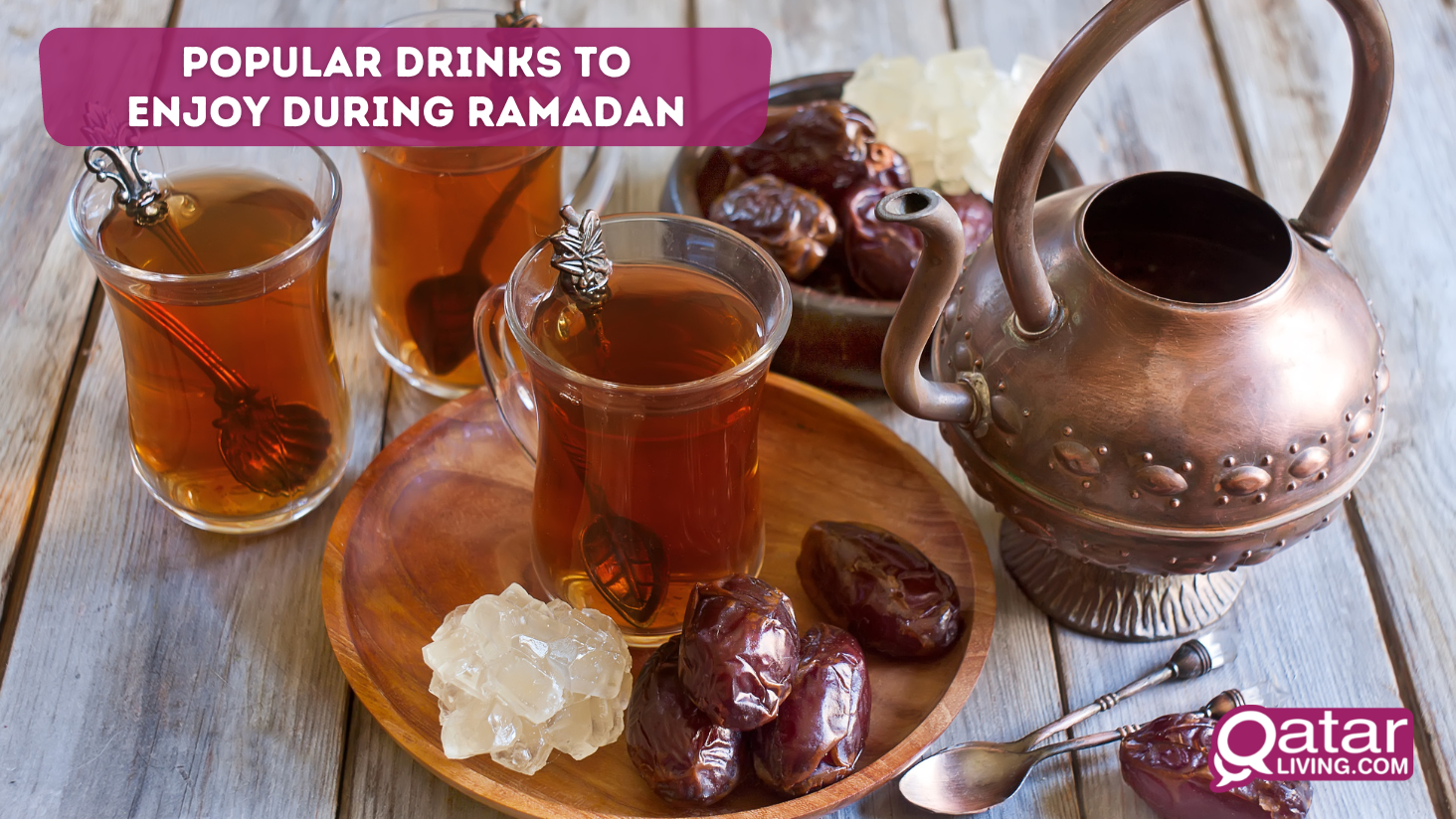 Popular drinks to enjoy during Ramadan | Qatar Living