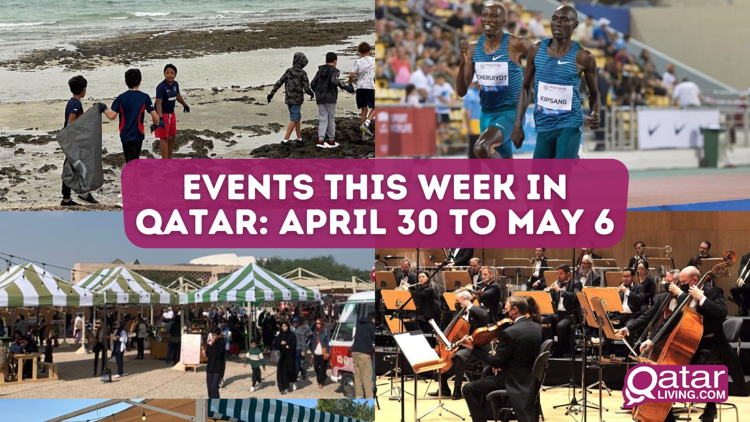 Events this week in Qatar: April 30 to May 6 | Qatar Living