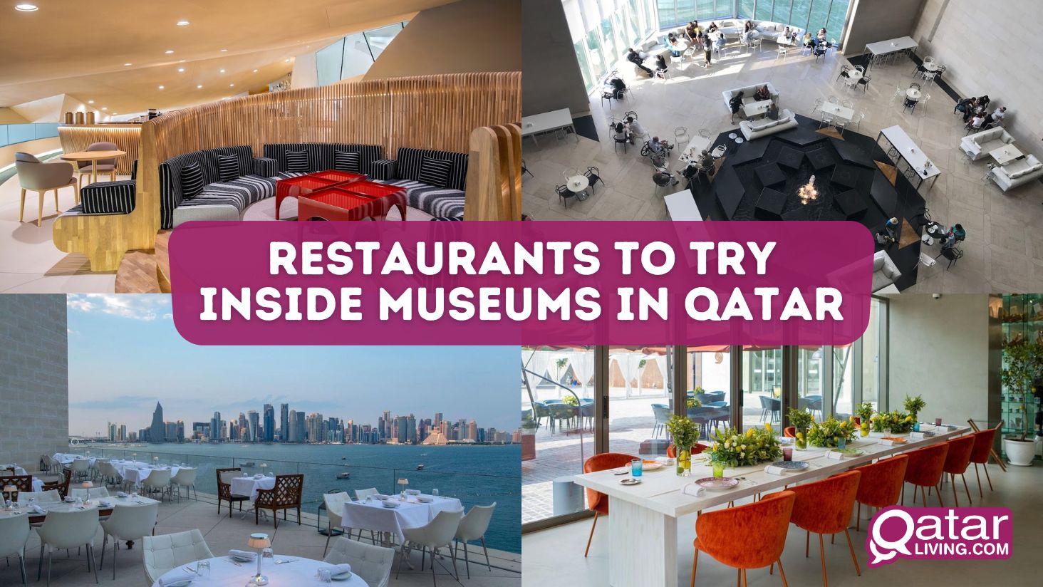 Restaurants to try inside museums in Qatar | Qatar Living