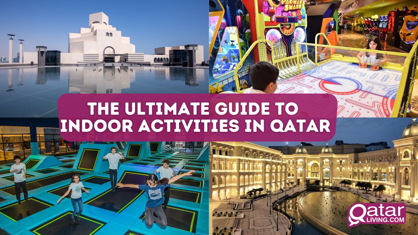 The ultimate guide to indoor activities in Qatar | Qatar Living