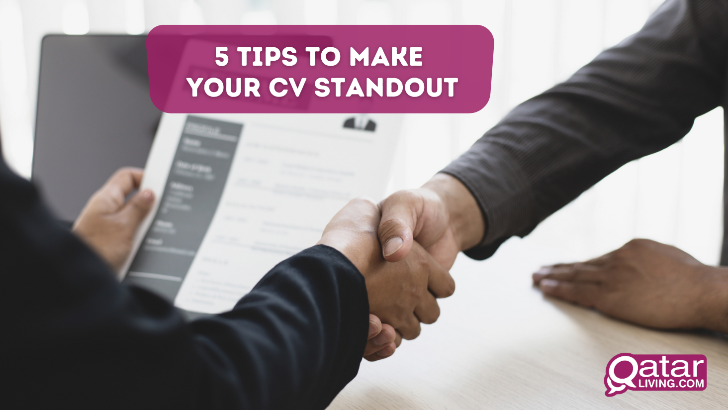 5 tips to make your CV standout in Qatar | Qatar Living