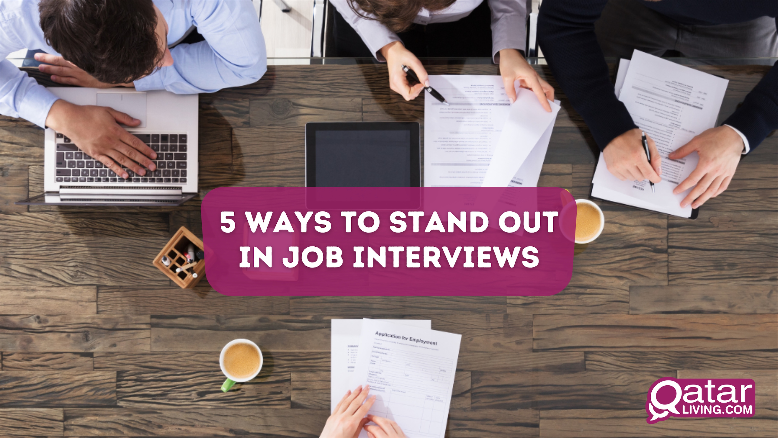 5 ways to stand out in job interviews | Qatar Living