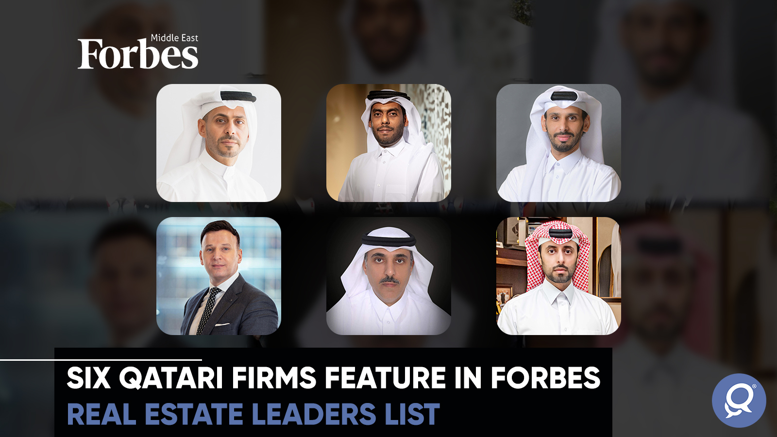 Six Qatari firms feature in Forbes real estate leaders list | Qatar Living