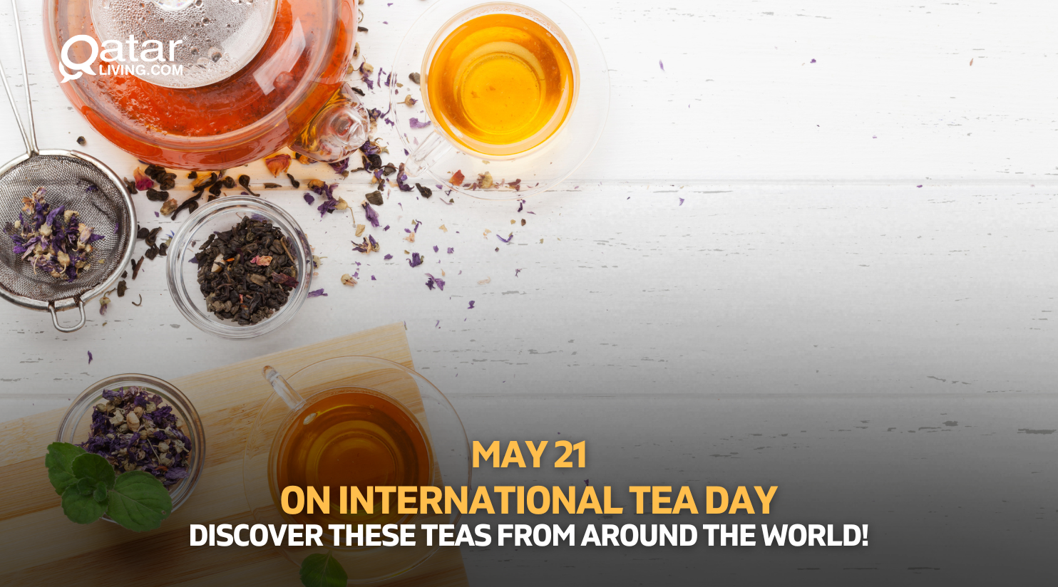 On International Tea Day, Discover These Teas from Around the World ...