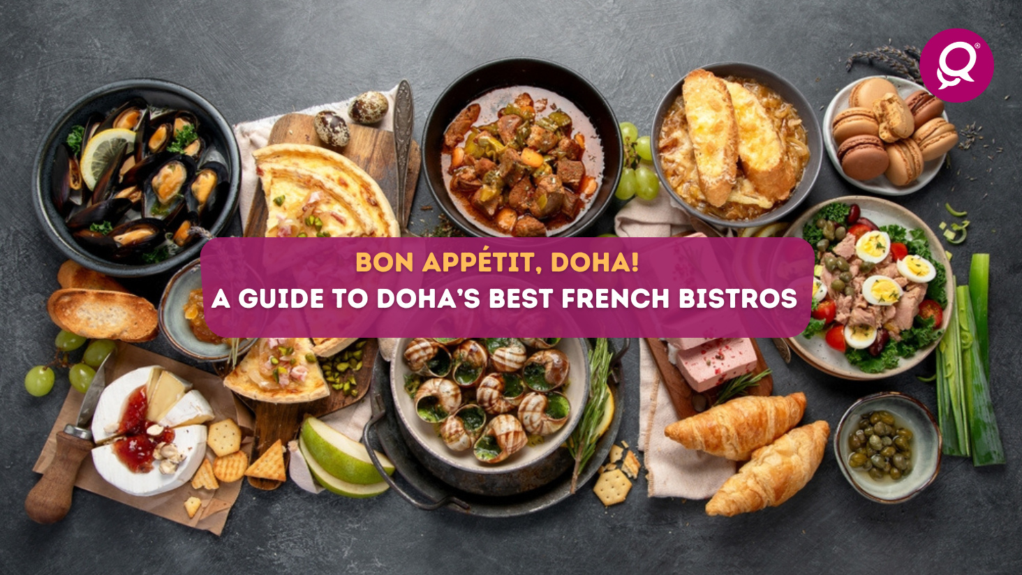 Bon Appétit, Doha! A Guide to Doha’s Best French Bistros | Qatar Living