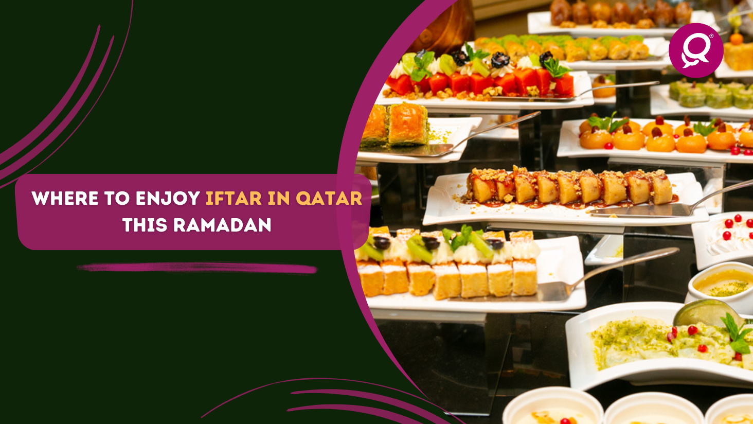 Where to Enjoy Iftar in Qatar This Ramadan | Qatar Living