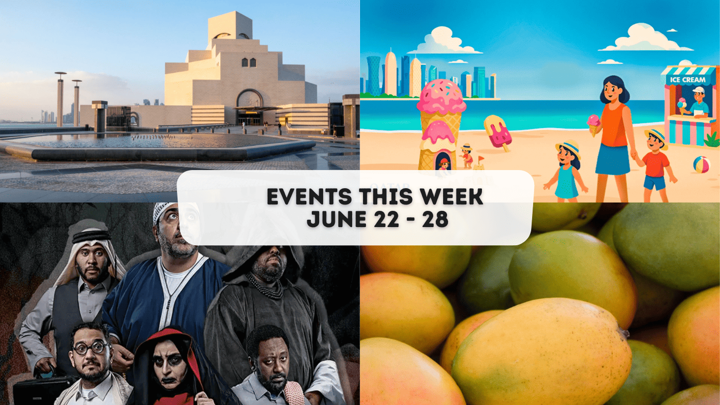 Events this Week – June 22 - 28 | Qatar Living